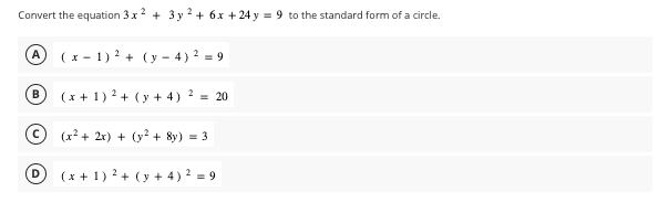 Solved Convert the equation 3x2+3y2+6x+24y=9 (A) | Chegg.com