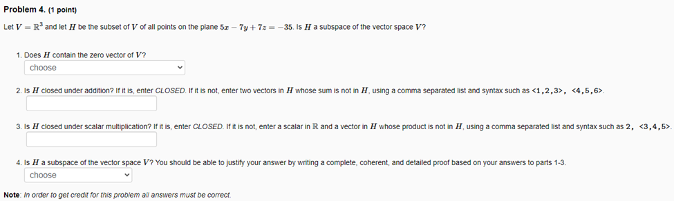 Solved Problem 4. (1 point) Let V=R3 and let H be the subset | Chegg.com