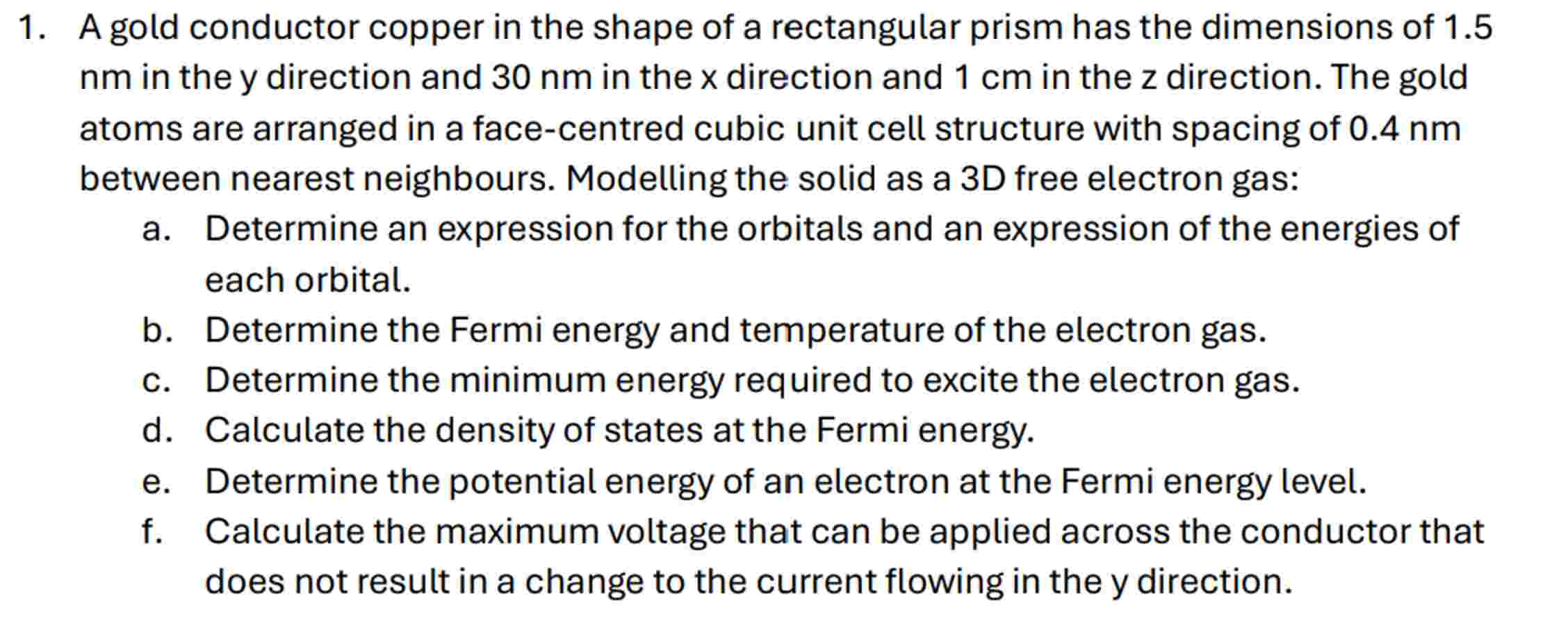 [Solved]: A gold conductor in the shape of a rectangular pri