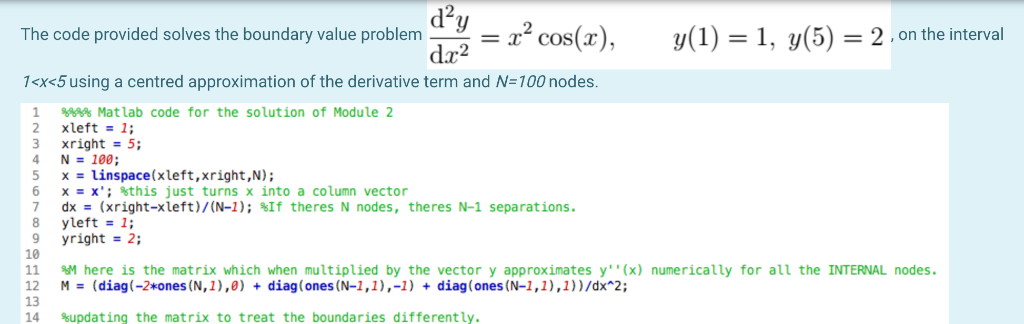 d2 dr2 2 The code provided solves the boundary value | Chegg.com