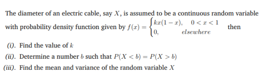 Solved The diameter of an electric cable, say X, is assumed | Chegg.com