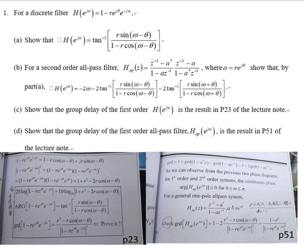 Solved 1. For a discrete filter H(ejω)=1−rejθe−jω, (a) Show | Chegg.com