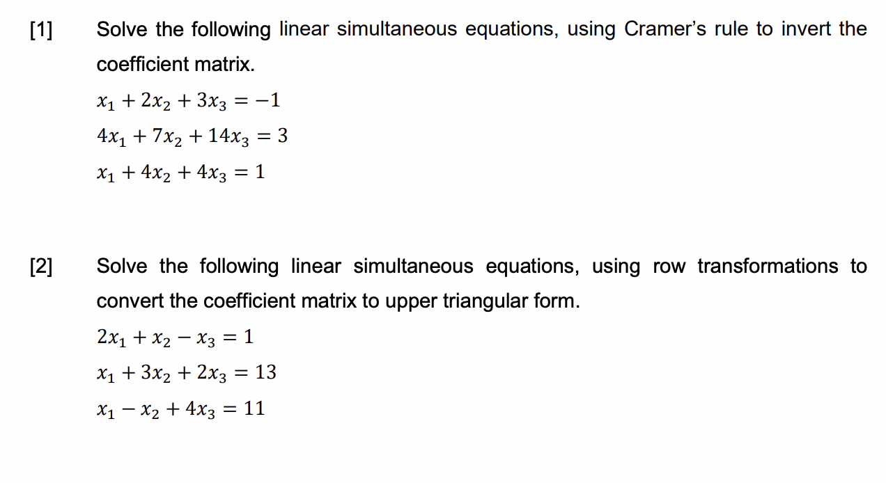 Solved [1] Solve the following linear simultaneous | Chegg.com