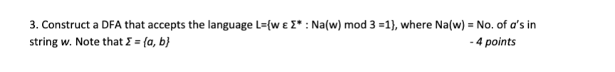 Solved 3. Construct a DFA that accepts the language | Chegg.com