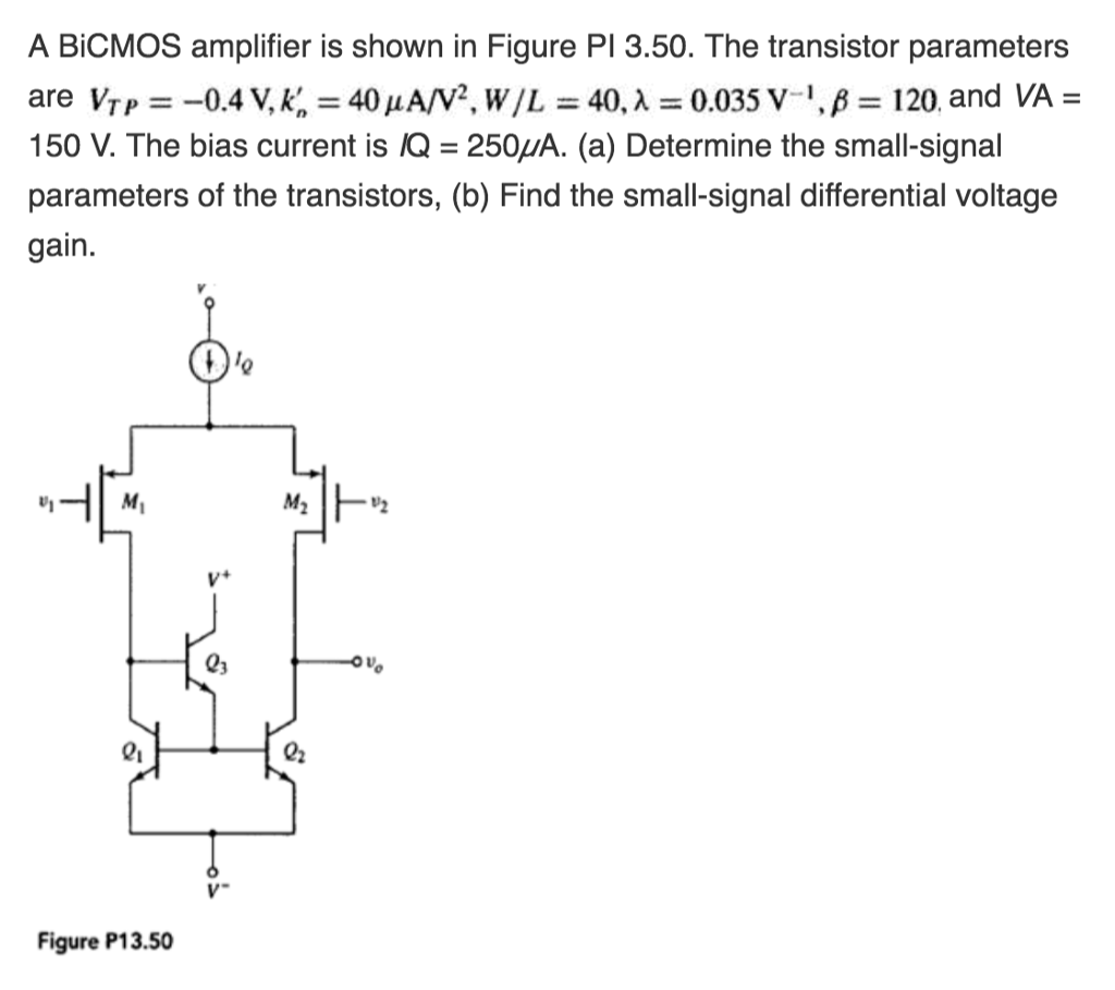 Solved A BiCMOS amplifier is shown in Figure P13.50. The | Chegg.com