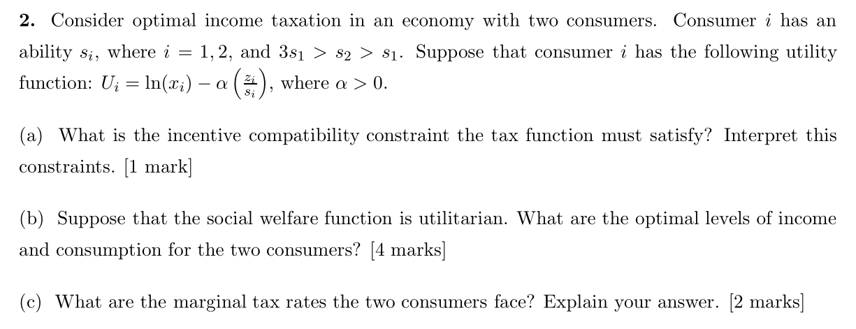 Solved 2. Consider optimal income taxation in an economy | Chegg.com