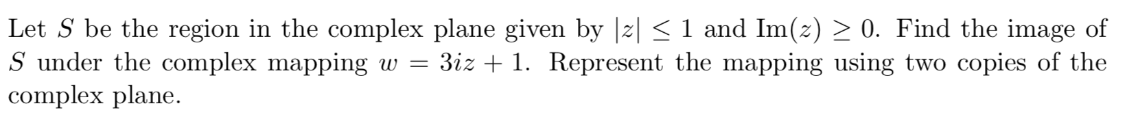 Solved complex variables Let S be the region in the complex | Chegg.com