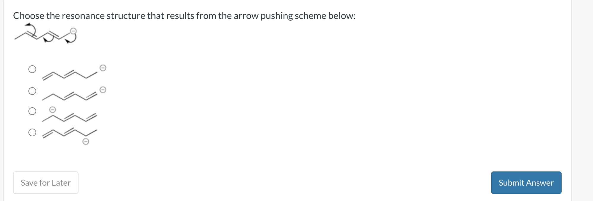 Solved Choose the resonance structure that results from the | Chegg.com