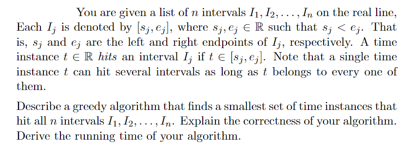Solved You are given a list of n intervals I1,I2,…,In on the | Chegg.com