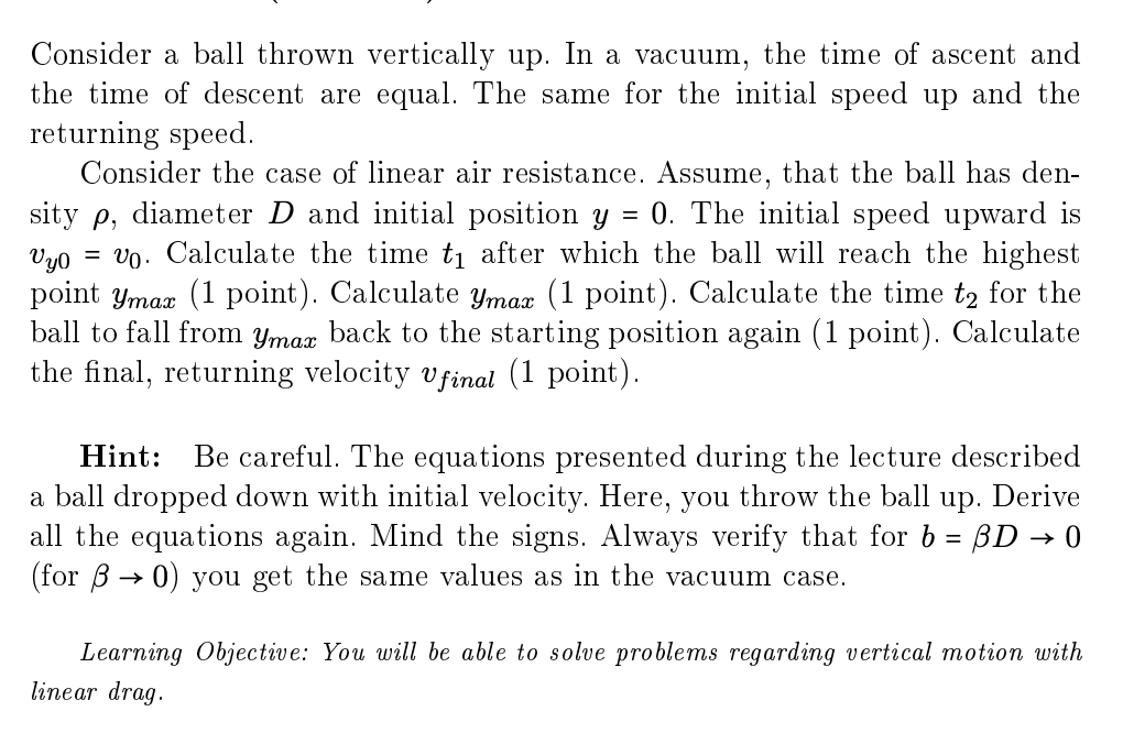 Solved Consider a ball thrown vertically up. In a vacuum, | Chegg.com