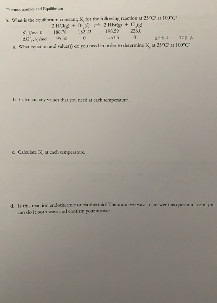 Solved Thermodynamics and Equilibrium 5. What is the | Chegg.com
