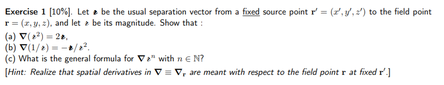 Solved Exercise 1 [10%). Let be the usual separation vector | Chegg.com