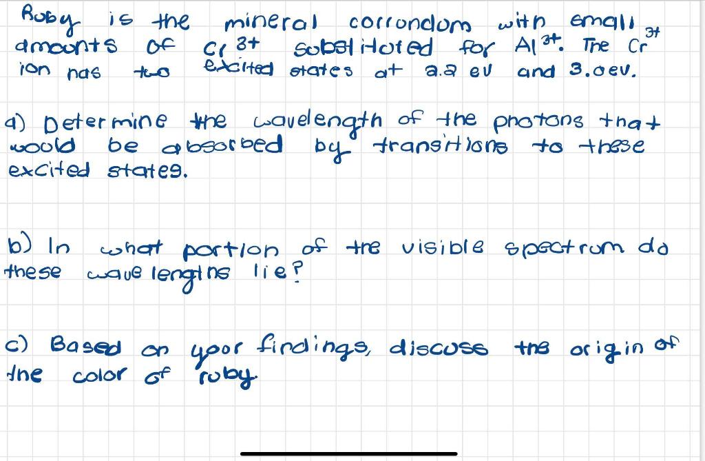 Solved Ruby is the mineral corrondom with small at amounts | Chegg.com