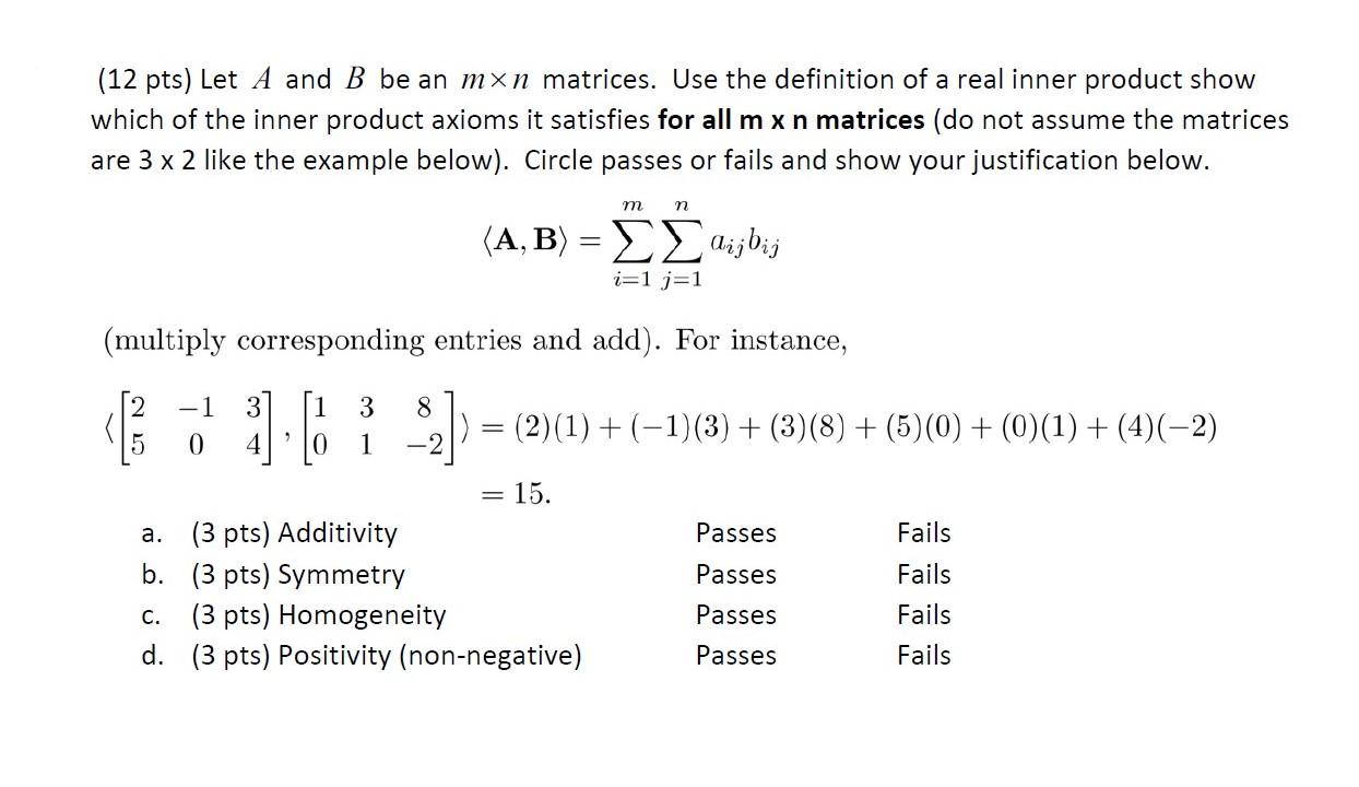 Solved (12 pts) Let A and B be an mxn matrices. Use the | Chegg.com