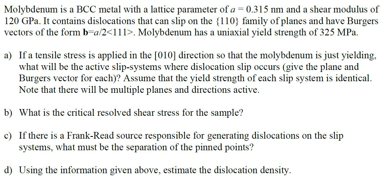 Solved Molybdenum is a BCC metal with a lattice parameter of | Chegg.com