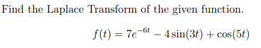 Solved Find the Laplace Transform of the given function. | Chegg.com