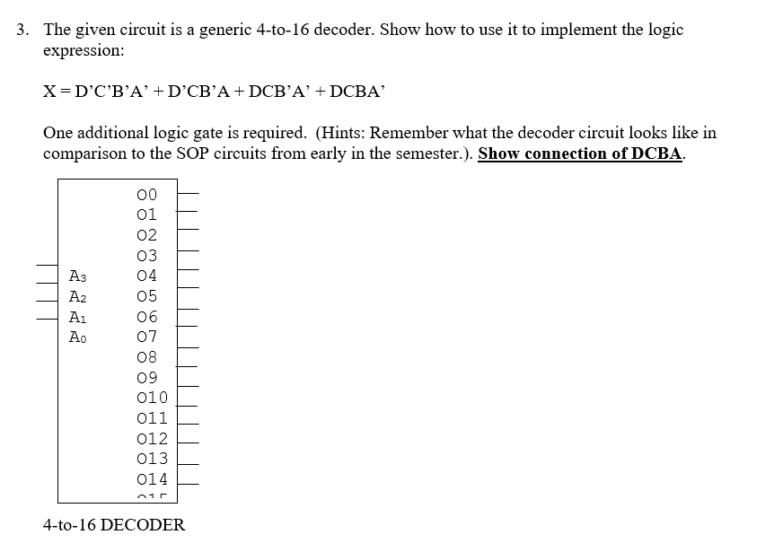 Solved 3. The given circuit is a generic 4-to-16 decoder. | Chegg.com