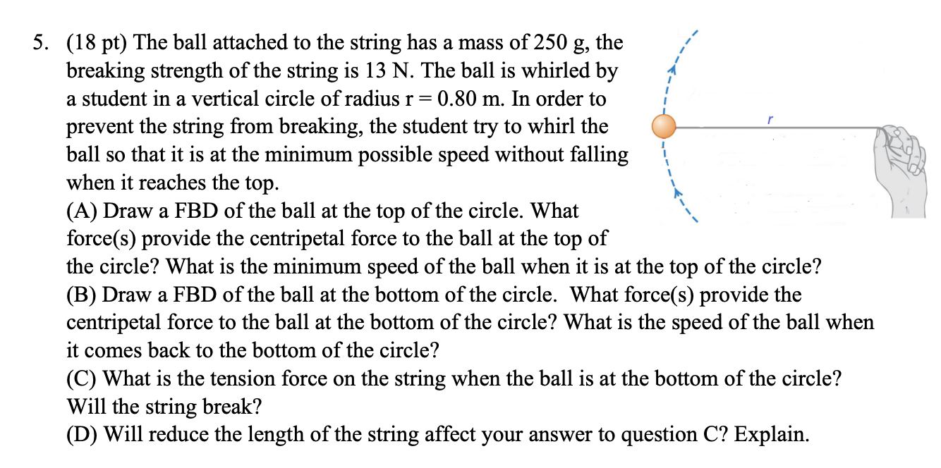 [Solved]: (18 pt) The ball attached to the string has a ma