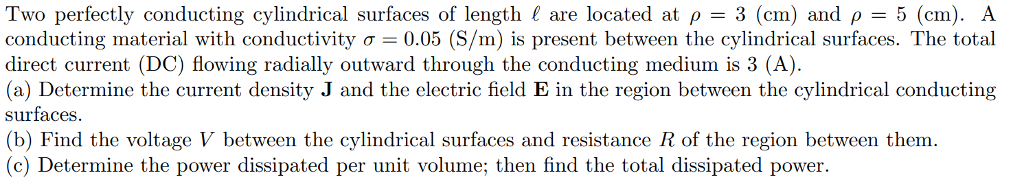 Solved Two perfectly conducting cylindrical surfaces of | Chegg.com