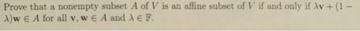 Solved Prove that a nonempty subset A of V is an affine | Chegg.com