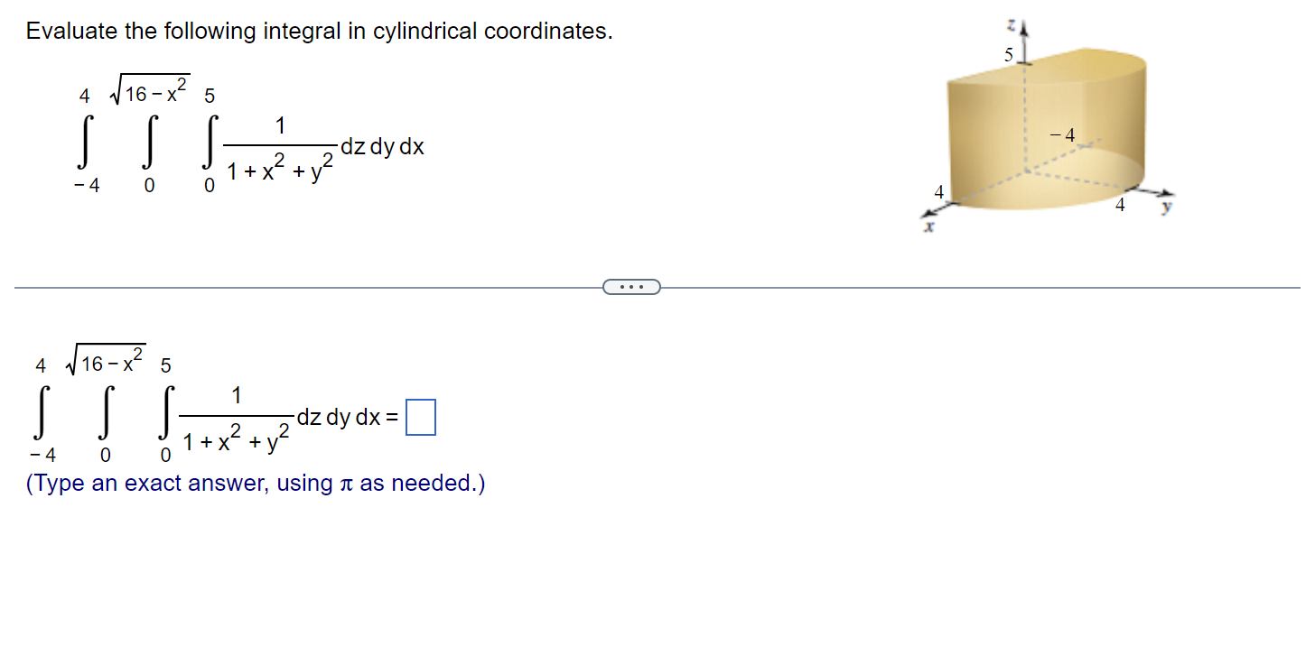 Solved Evaluate the following integral in cylindrical | Chegg.com
