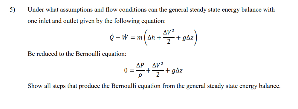 Solved Under what assumptions and flow conditions can the | Chegg.com