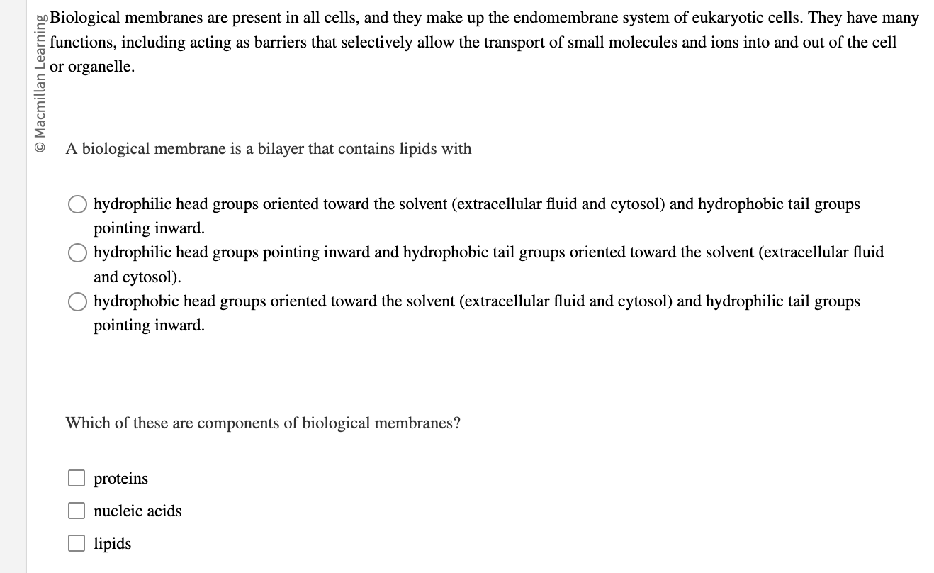 Solved A biological membrane is a bilayer that contains | Chegg.com