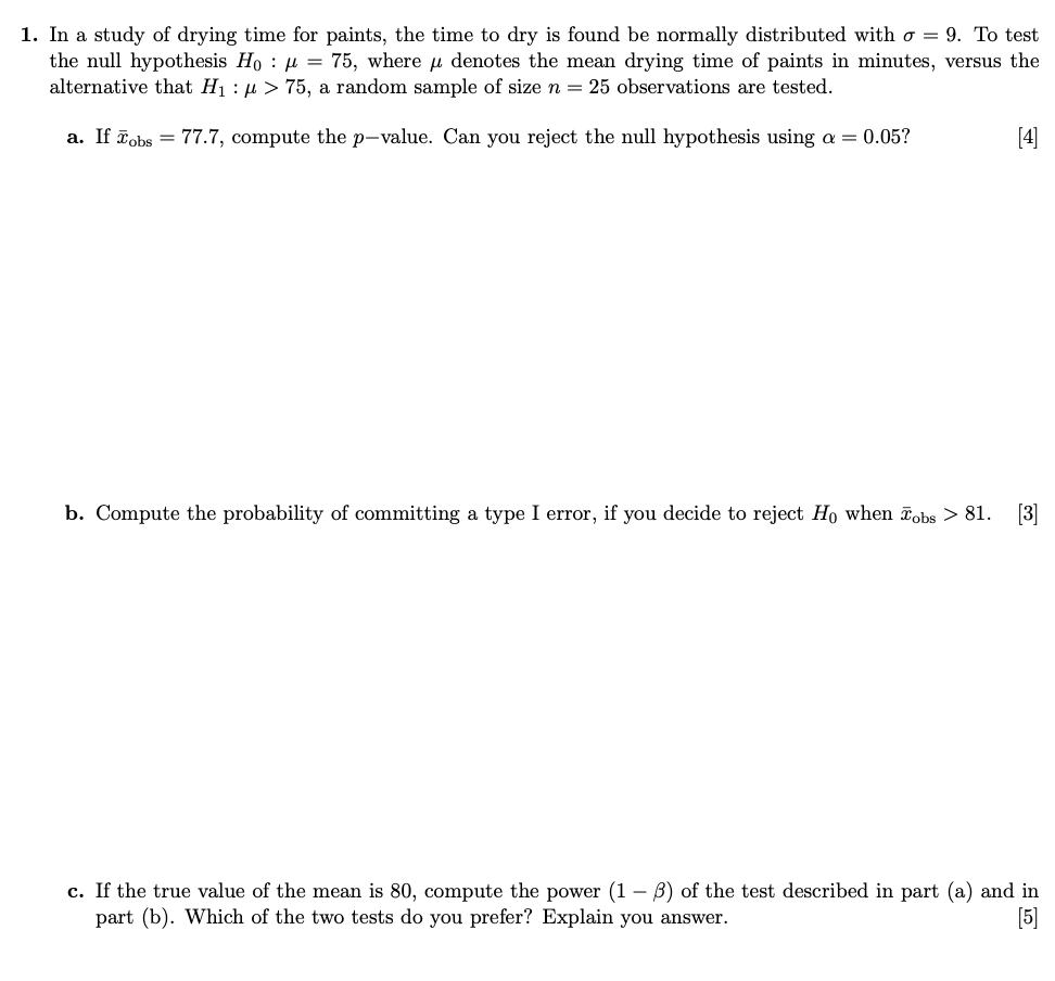 Solved 1. In a study of drying time for paints, the time to | Chegg.com