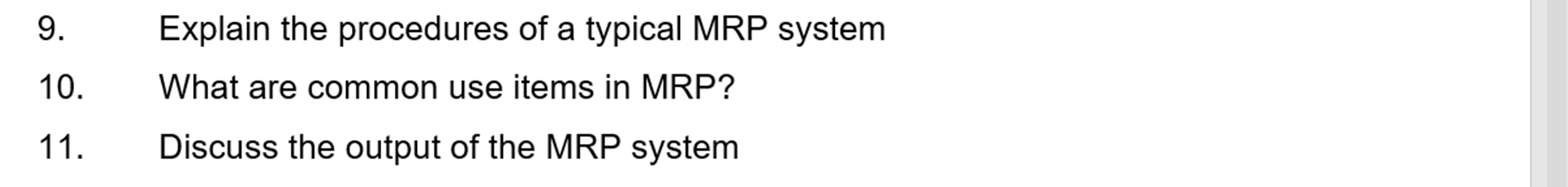 Solved 9. Explain the procedures of a typical MRP system | Chegg.com
