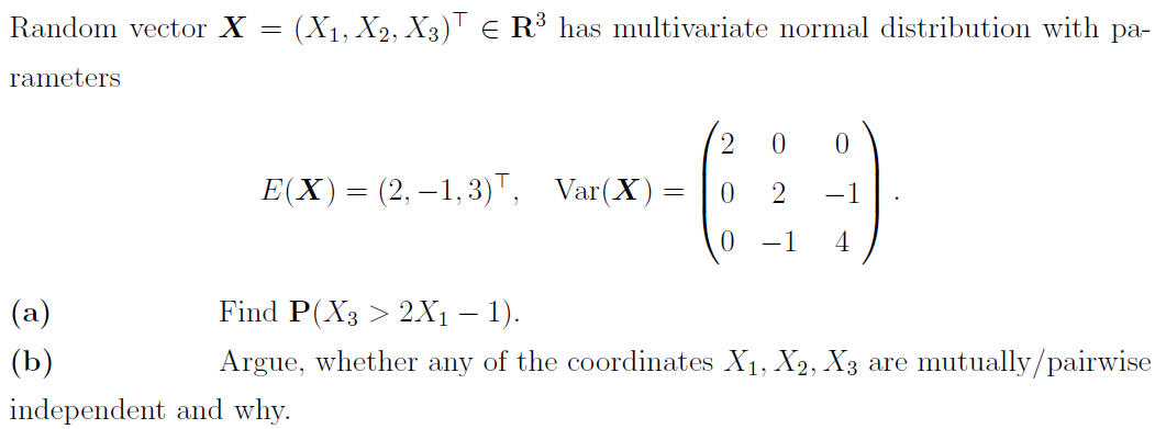 Solved Random vector X=(X1,X2,X3)T in R3 ﻿has multivariate | Chegg.com