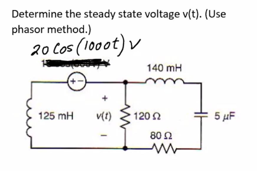 Solved Determine the steady state voltage v(t). (Use phasor | Chegg.com