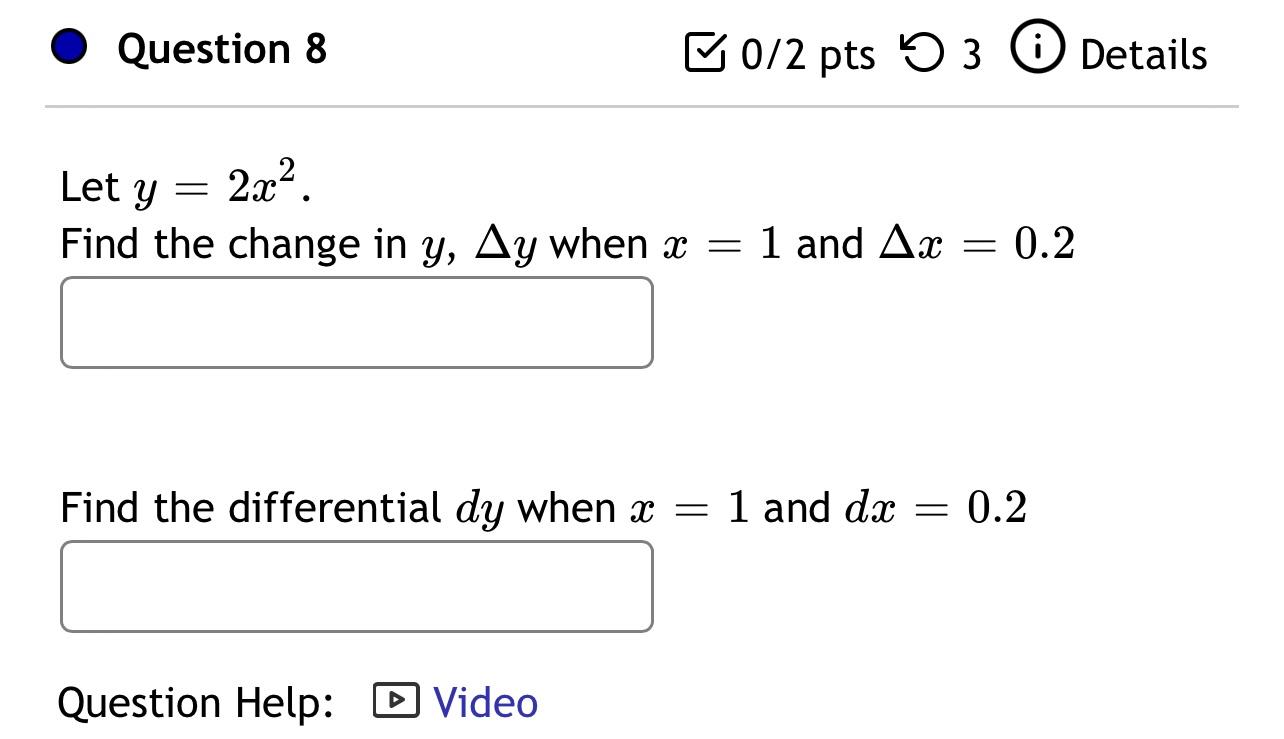 Solved Let y=2x2. Find the change in y,Δy when x=1 and | Chegg.com