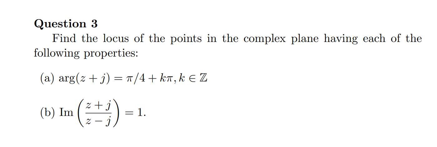 Solved Question 3 Find the locus of the points in the | Chegg.com