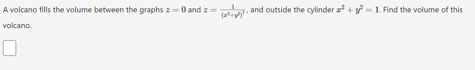 Solved A volcano fills the volume between the graphs z=0 and | Chegg.com