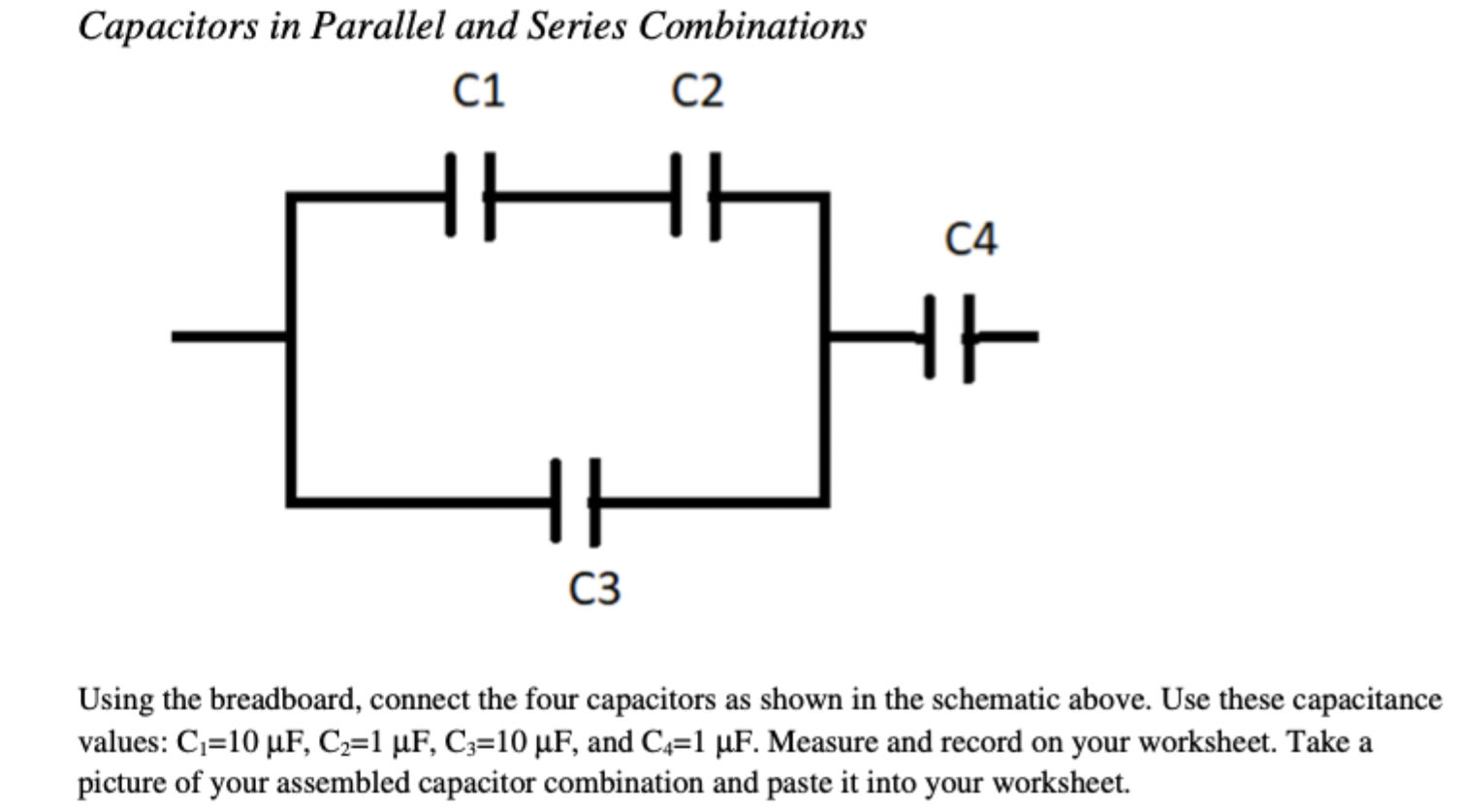 Solved Using the breadboard, connect the four capacitors as | Chegg.com