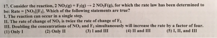 Solved 17. Consider the reaction, 2 NO2(g) + F2(g) → 2 | Chegg.com