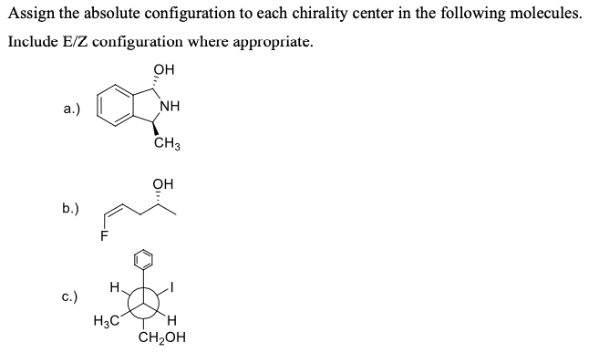 Solved Assign the absolute configuration to each chirality | Chegg.com