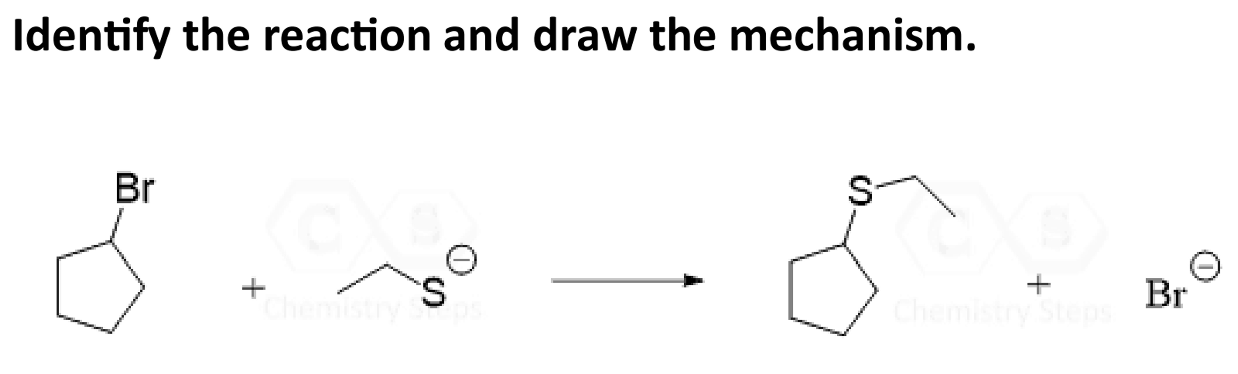 Solved Identify the type of substitution reaction and draw | Chegg.com