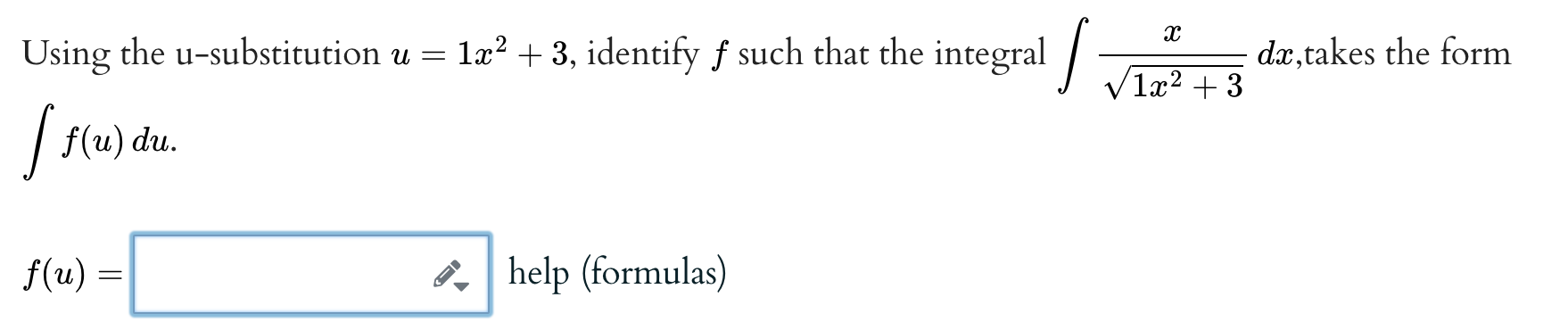 Solved Using the u-substitution u=1x2+3, ﻿identify f ﻿such | Chegg.com