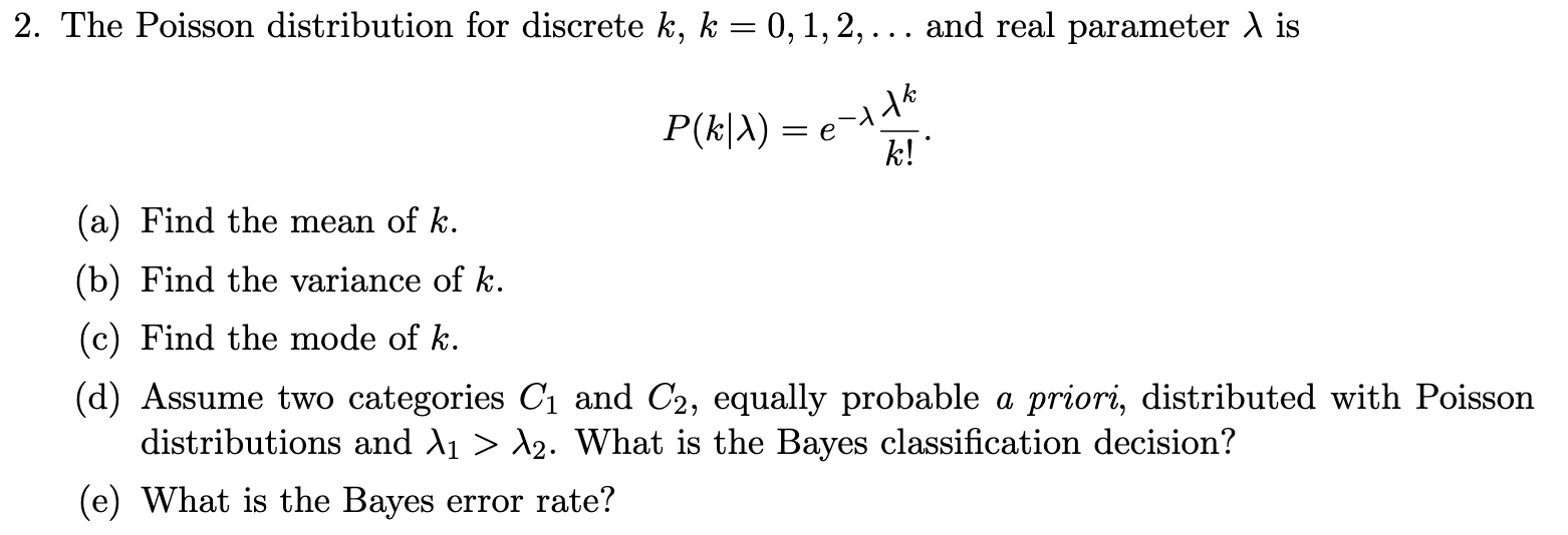 Solved The Poisson distribution for discrete k,k=0,1,2,… and | Chegg.com