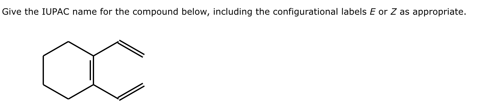 Solved Give the IUPAC name for the compound below, including | Chegg.com