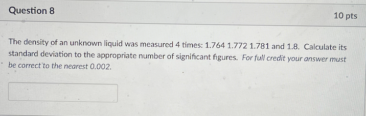 Solved The density of an unknown liquid was measured 4 | Chegg.com