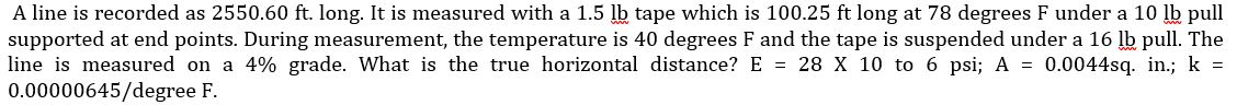 Solved A line is recorded as 2550.60 ft. long. It is | Chegg.com