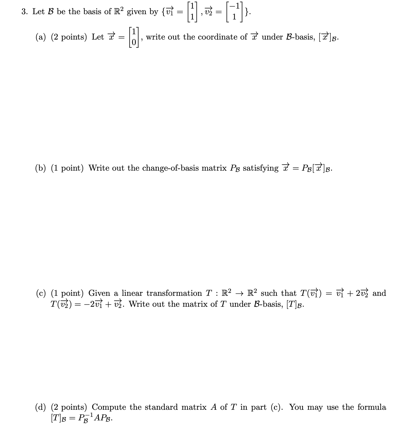 Solved 3. Let B be the basis of R2 given by | Chegg.com