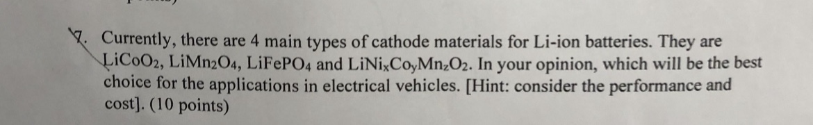 Solved 7. Currently, there are 4 main types of cathode | Chegg.com