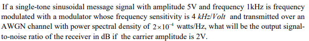 Solved If a single-tone sinusoidal message signal with | Chegg.com
