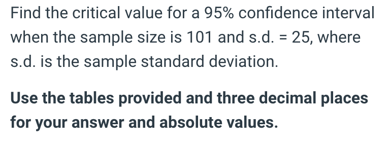 Solved Find the critical value for a 95% confidence interval | Chegg.com
