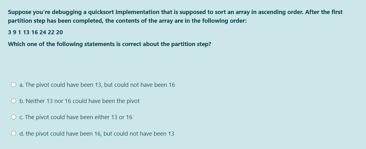 Solved Suppose Youre Debugging A Quicksort Implementation 