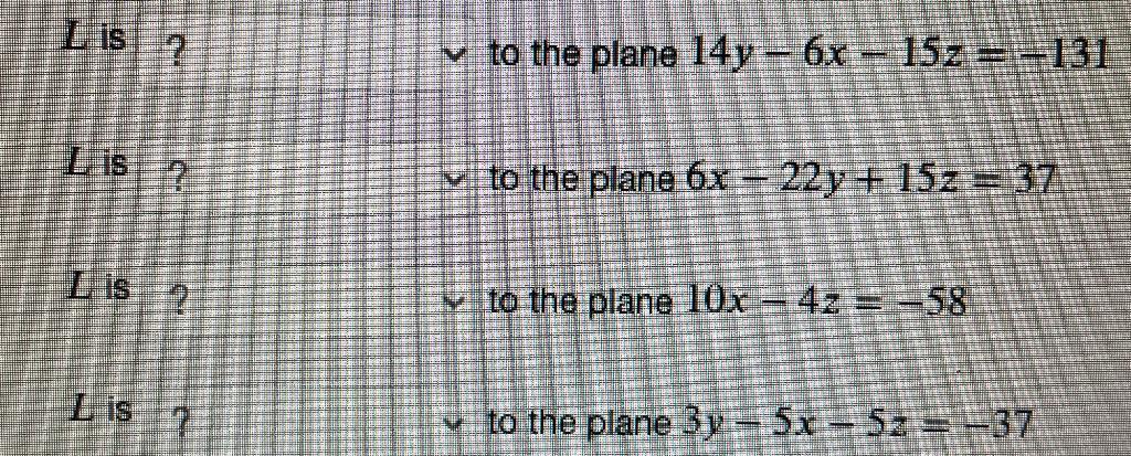Solved Lis v to the plane 14y - 6x – 15z = -131 Lis ? vir to | Chegg.com