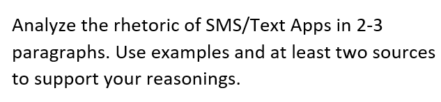 Analyze the rhetoric of SMS/Text Apps in 2-3 | Chegg.com